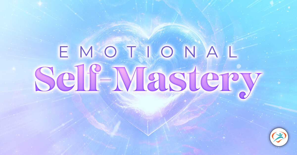 Emotional Self-Mastery